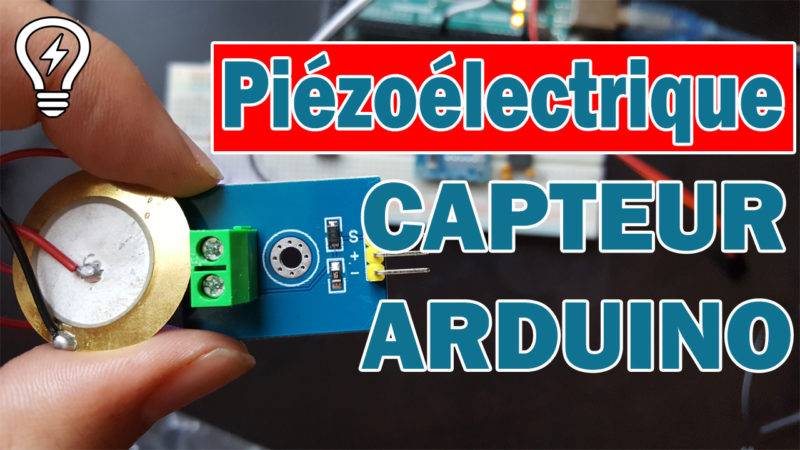 Capteur Piézoélectrique avec Arduino – Cours & Projets
